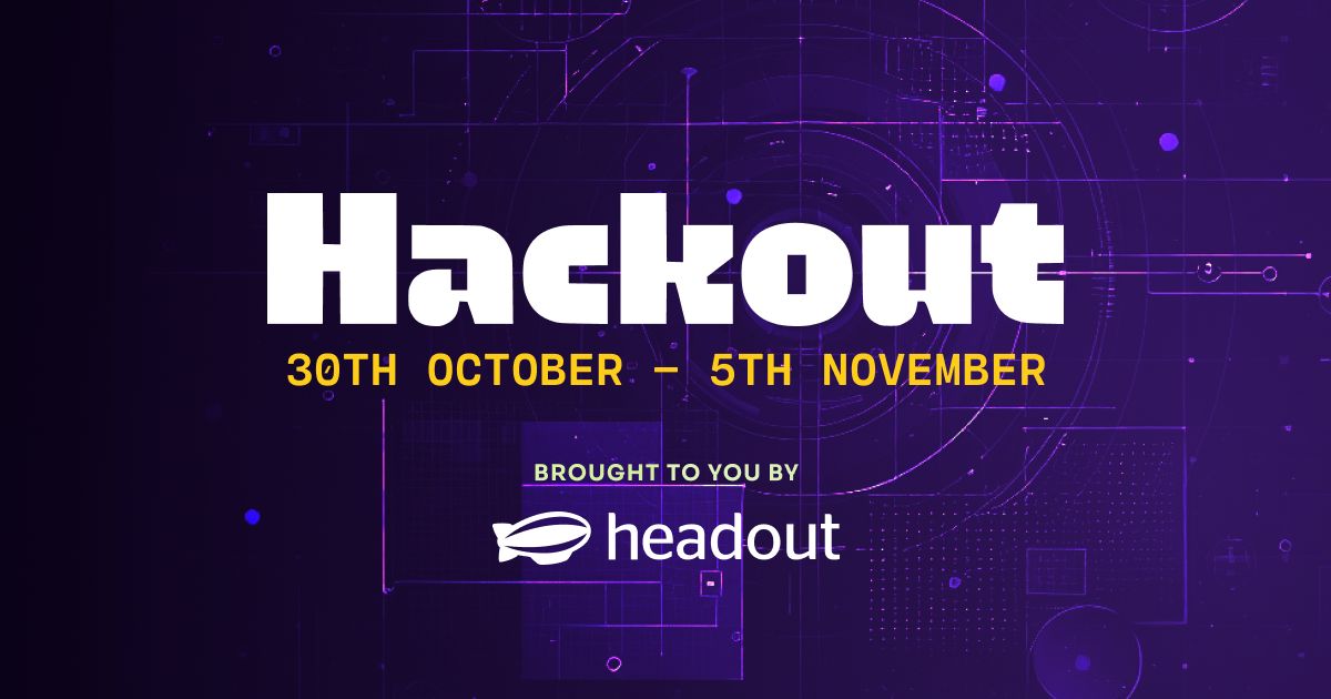 Hackout 2023: 30th October-5th November 2023